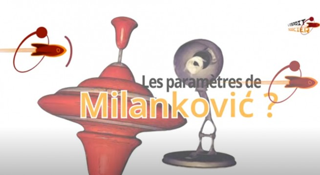 PARAMETRES DE MILANKOVIC & Changement climatique de la TERRE